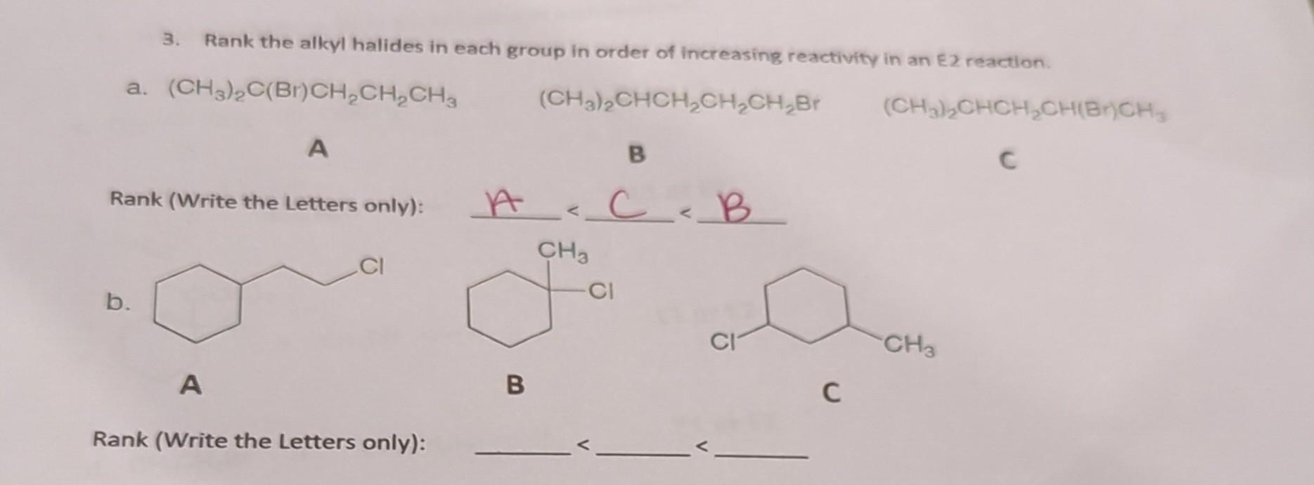 Solved 3. Rank the alkyl halides in each group in order of | Chegg.com