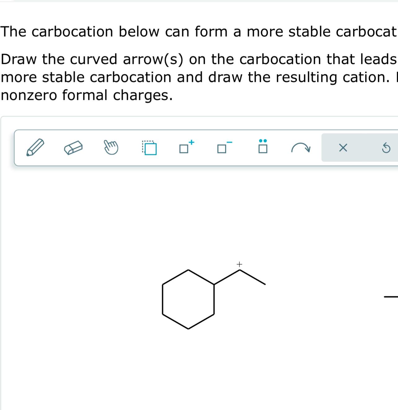Solved The carbocation below can form a more stable carbocat | Chegg.com