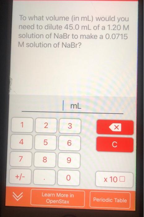 Solved To what volume (in mL) would you need to dilute 45.0 | Chegg.com
