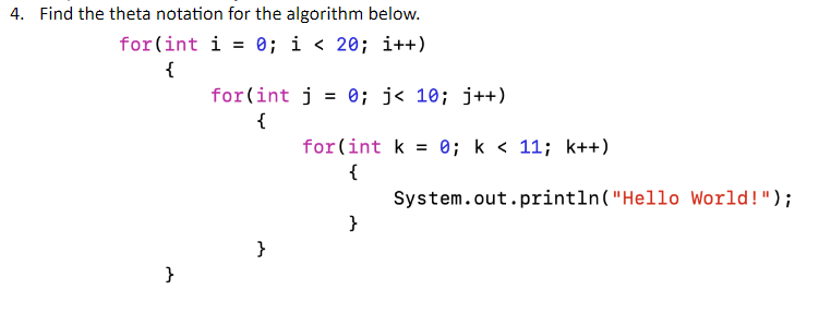 Solved Find the theta notation for the algorithm | Chegg.com