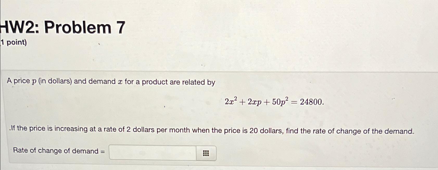 Solved HW2: Problem 71 ﻿point)A price p (in dollars) ﻿and | Chegg.com