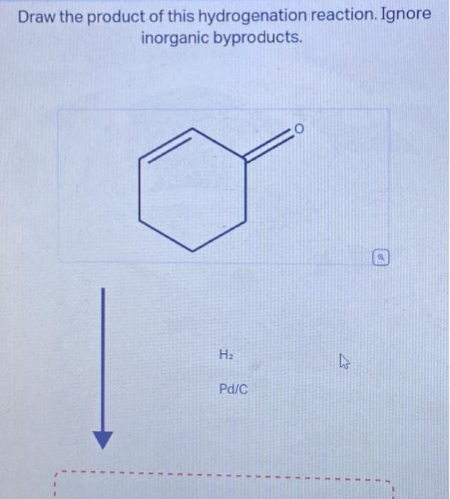 Solved Draw the product of this hydrogenation reaction. | Chegg.com