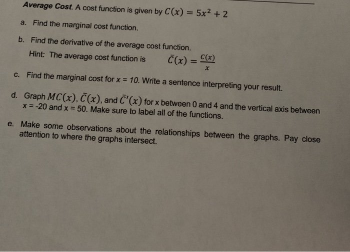 Solved Average Cost. A cost function is given by C(x) = 5x2 | Chegg.com