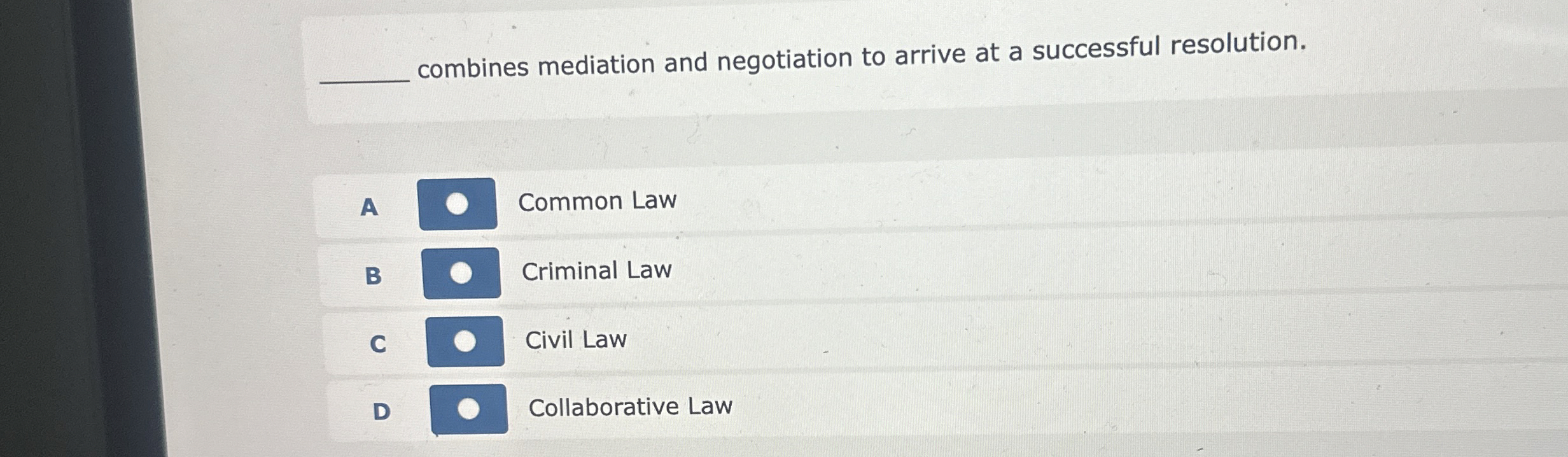 Solved combines mediation and negotiation to arrive at a | Chegg.com
