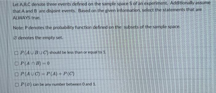 Solved Let A,B,C denote three events defined on the sample | Chegg.com