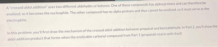 Solved A "crossed aldol addition" uses two different | Chegg.com