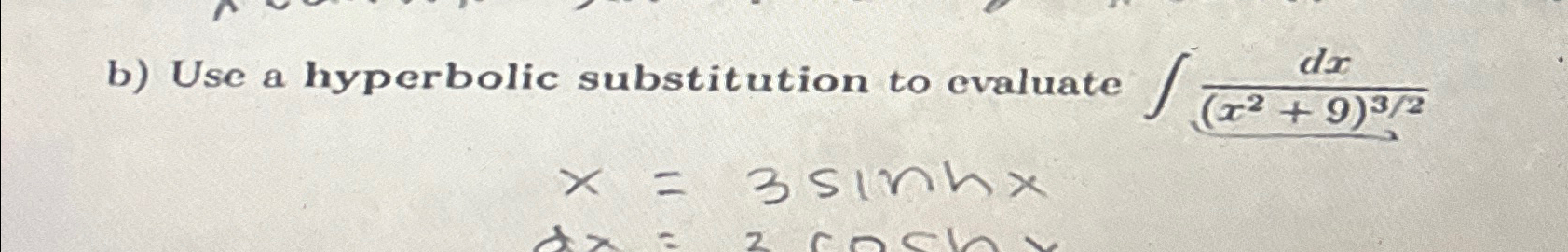 Solved B ﻿use A Hyperbolic Substitution To Evaluate