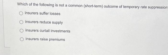 Solved Which of the following is not a common (short term) | Chegg.com