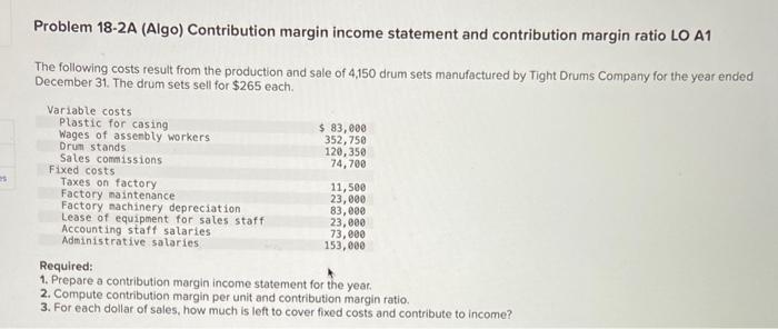 Solved Problem 18-2A (Algo) Contribution margin income | Chegg.com