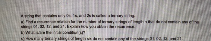 Solved A string that contains only Os. 1s. and 2s is called | Chegg.com