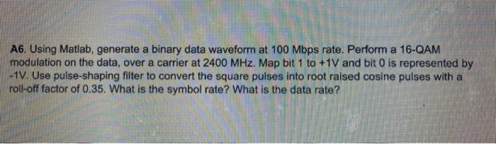 A6 Using Matlab Generate A Binary Data Waveform At 5019