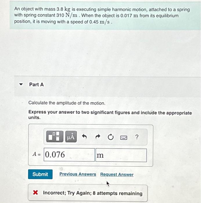 Solved An object with mass 3.8 kg is executing simple | Chegg.com