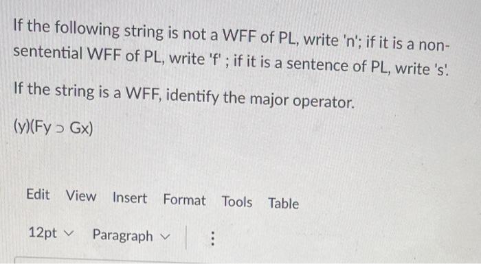Solved If the following string is not a WFF of PL, write | Chegg.com