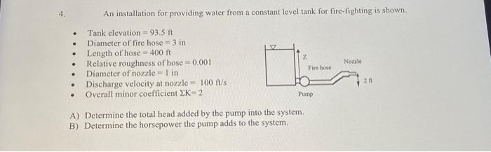 Solved 4. An installation for providing water from a | Chegg.com