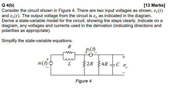 Q 4(b)Consider the circuit shown in Figure 4. ﻿There | Chegg.com