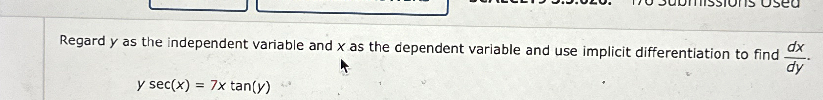 Solved Regard y ﻿as the independent variable and x ﻿as the | Chegg.com