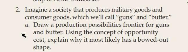 Solved 2. Imagine a society that produces military goods and | Chegg.com