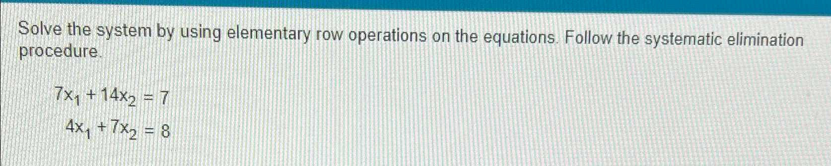 Solved Solve the system by using elementary row operations | Chegg.com