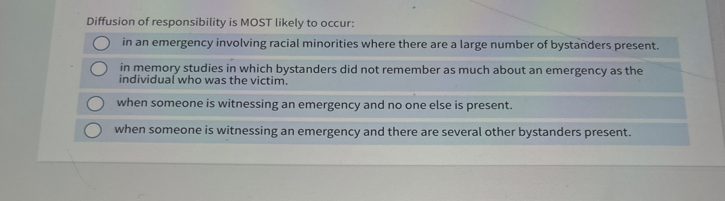 Solved Diffusion of responsibility is MOST likely to | Chegg.com