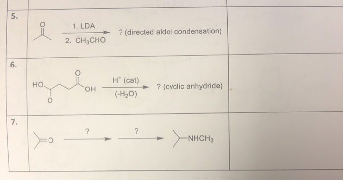 Solved 5. o 1. LDA ? (directed aldol condensation) 2. CH3CHO | Chegg.com