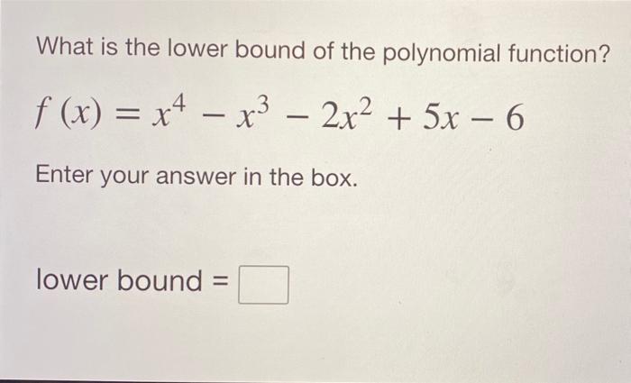 Solved What is the lower bound of the polynomial function? f | Chegg.com