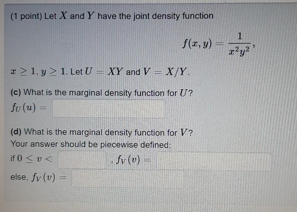 Solved (1 point) Let X and Y have the joint density function | Chegg.com