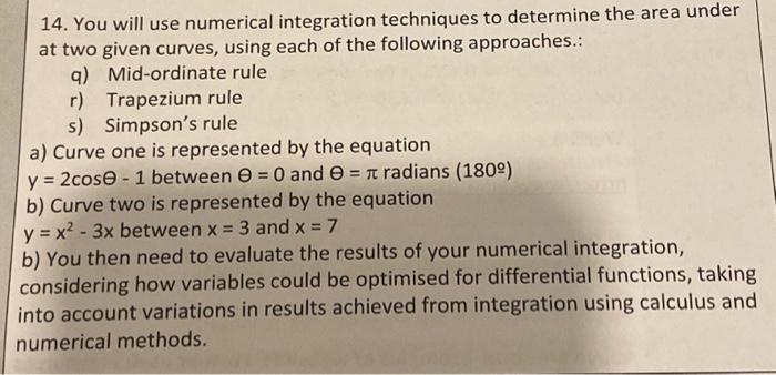 Solved 14. You will use numerical integration techniques to | Chegg.com