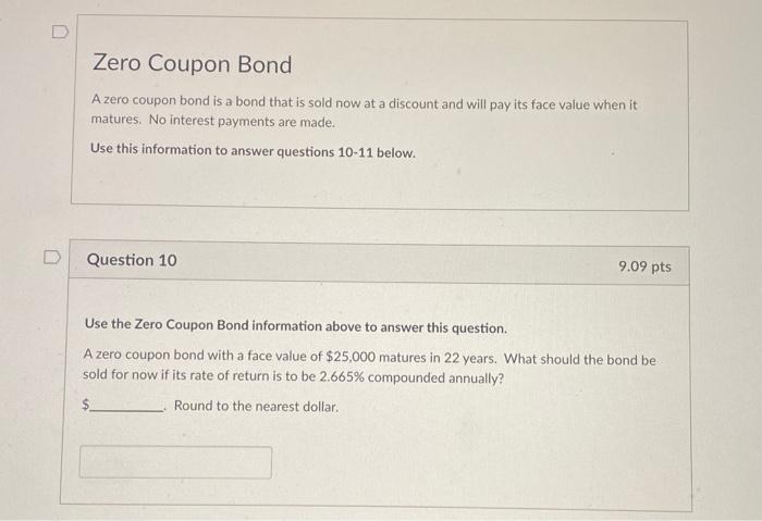 Solved Zero Coupon Bond A zero coupon bond is a bond that is | Chegg.com