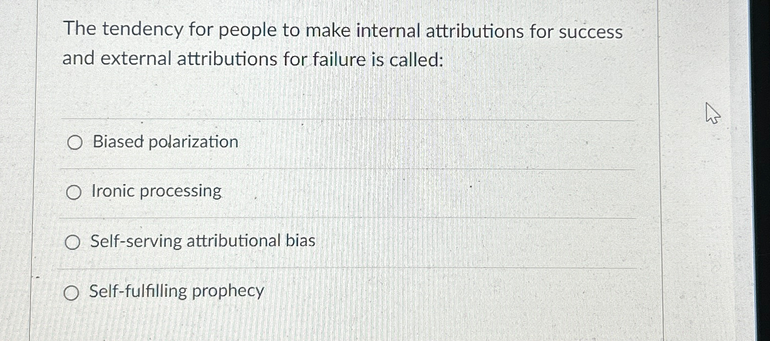 Solved The tendency for people to make internal attributions | Chegg.com