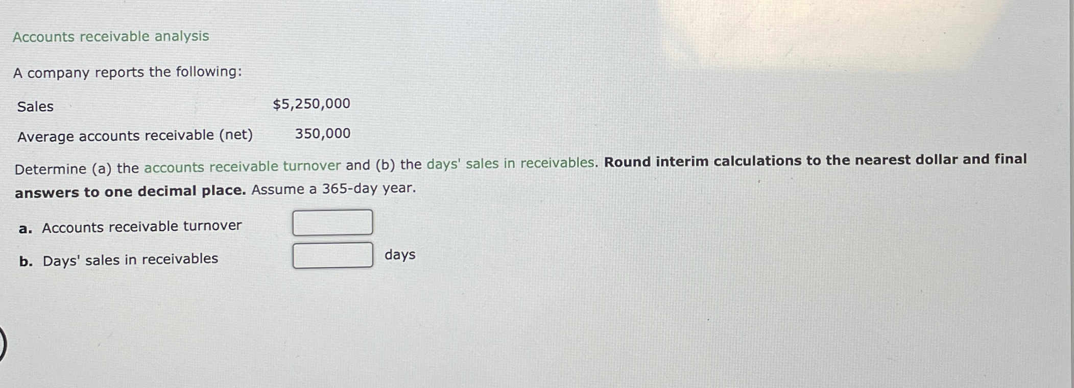 Solved Accounts receivable analysisA company reports the | Chegg.com