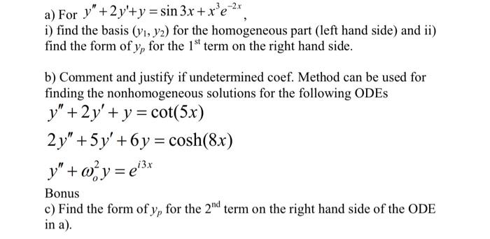 Solved A For Y′′ 2y′ Y Sin3x X3e−2x I Find The Basis