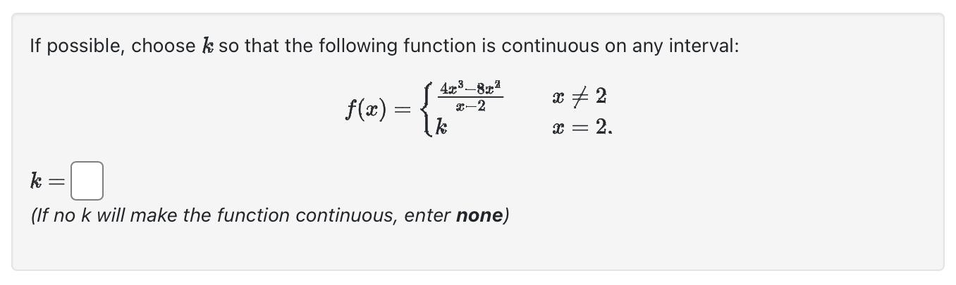 Solved If possible, choose k ﻿so that the following function | Chegg.com