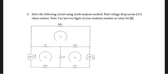 Solved 3. Solve the following circuit using mesh analysis | Chegg.com
