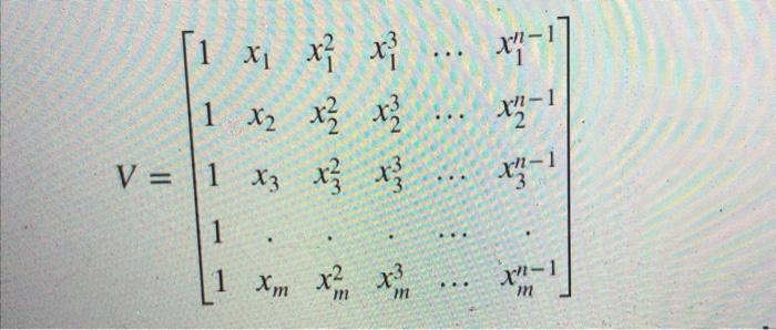 Solved My Solution Vandermonde Matrix Create From Input 8280