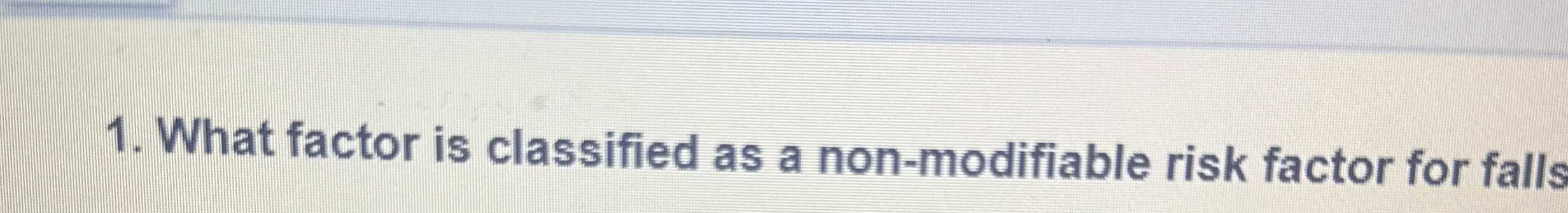 Solved What factor is classified as a non-modifiable risk | Chegg.com