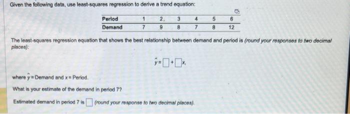 Solved Given the following datn, use least-squares | Chegg.com