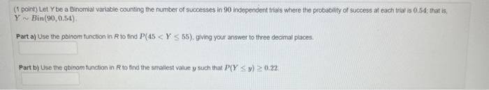 Solved (4 point) Let Y be a Binomial variable counting the | Chegg.com