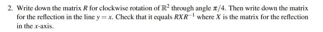 Solved Write down the matrix R ﻿for clockwise rotation of R2 | Chegg.com
