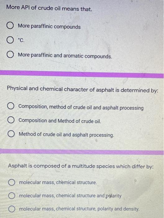 Solved More API of crude oil means that. More paraffinic | Chegg.com