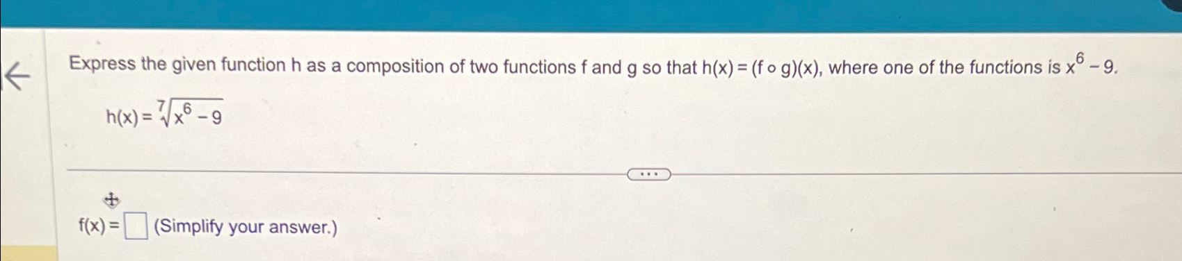 Solved Express the given function h ﻿as a composition of two | Chegg.com