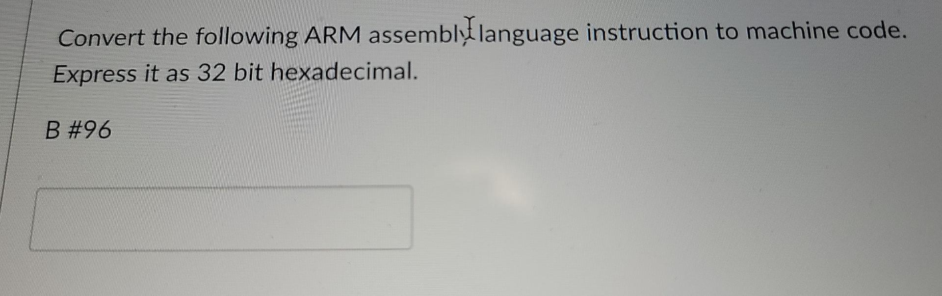 Solved Convert the following ARM assembly language | Chegg.com