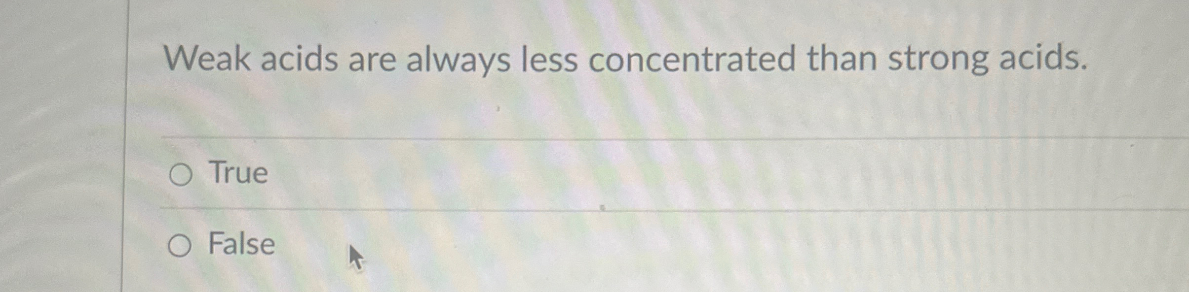 Solved Weak acids are always less concentrated than strong | Chegg.com
