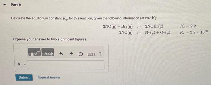 Solved Consider the equilibrium N2( g)+O2( g)+Br2( | Chegg.com