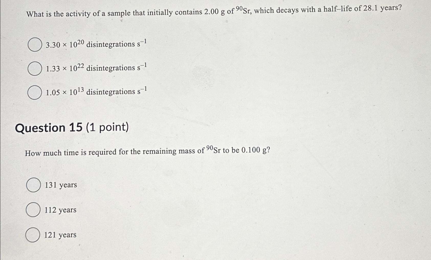 Solved TWO QUESTIONS !!!#1 ﻿What is the activity of a sample | Chegg.com