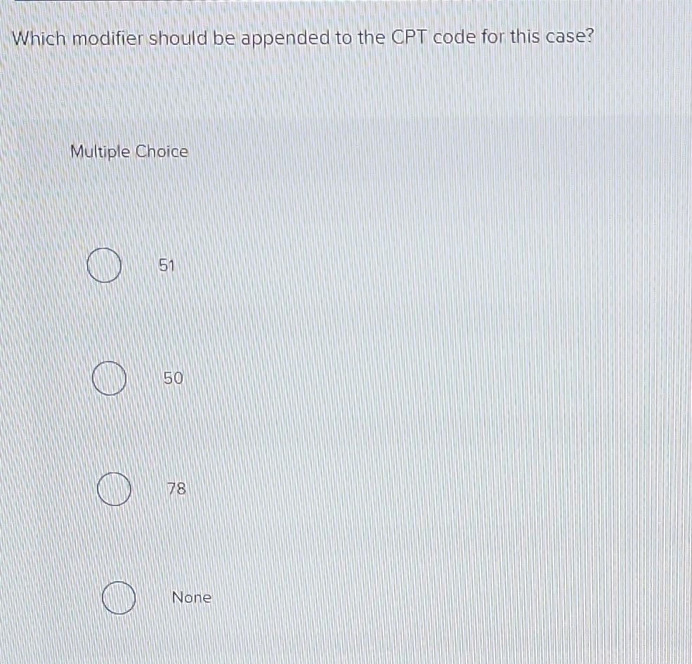 Solved CASE STUDY - Process 3: Modifiers Preoperative | Chegg.com