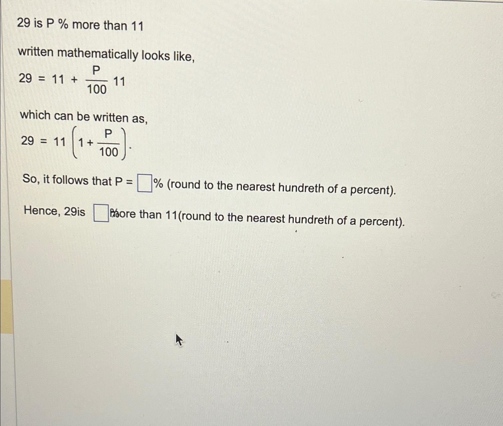 Solved 29 ﻿is P% ﻿more than 11written mathematically looks | Chegg.com