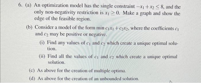 Solved 6. (a) An optimization model has the single | Chegg.com