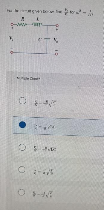Solved For the circuit given below, find ViV0 for ω2=LC1. | Chegg.com
