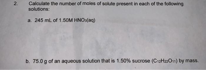 Solved Calculate The Number Of Moles Of Solute Present In