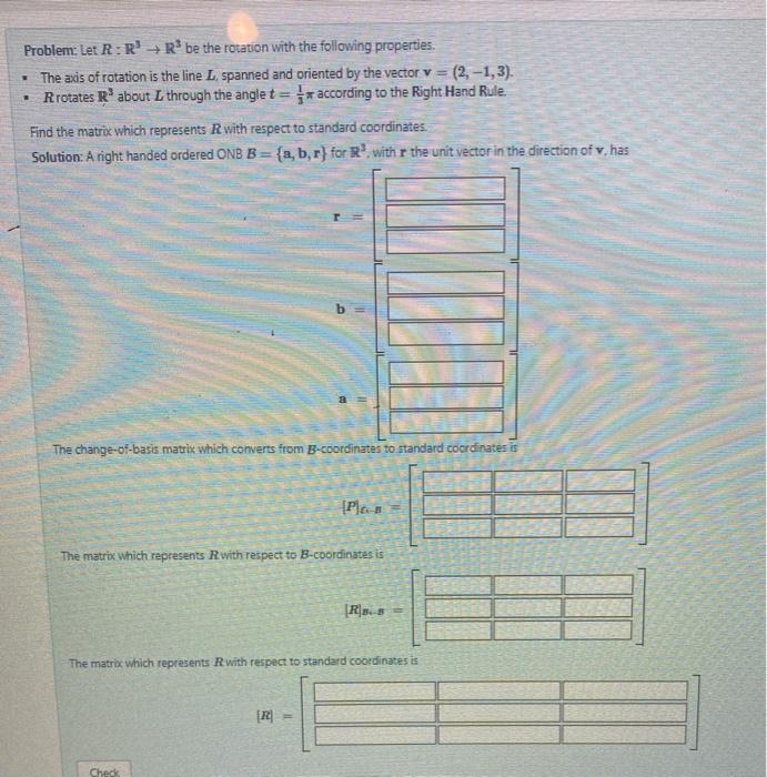 Solved Problem: Let R:R3→R3 be the rotation with the | Chegg.com